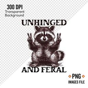 Unhinged and Feral Sublimation PNG | for T-shirt Design | Commercial ...