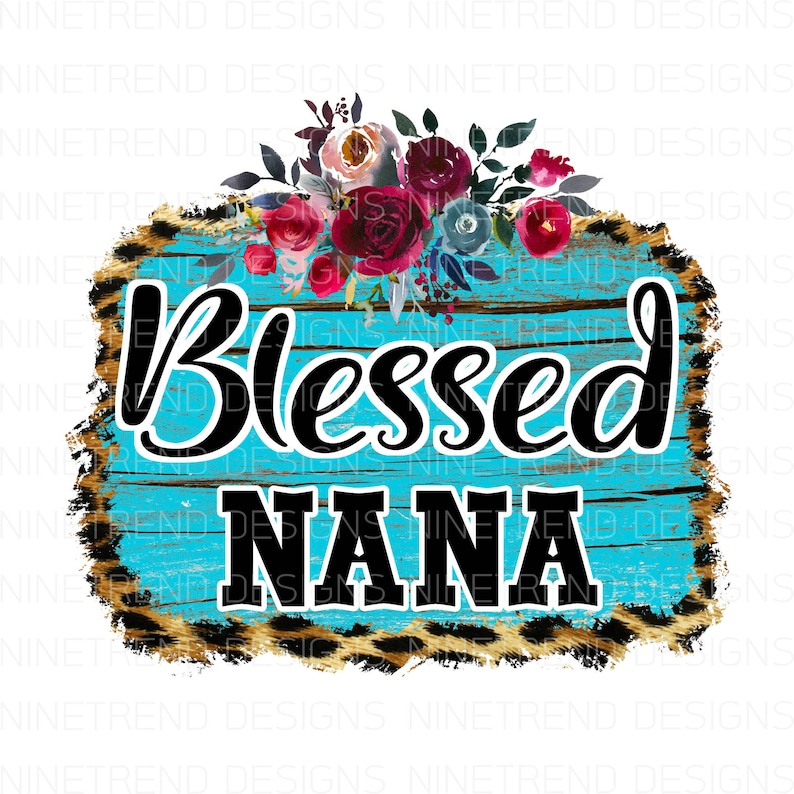 Blessed Nana Pngleopard Sublimation Designs Downloads - Etsy