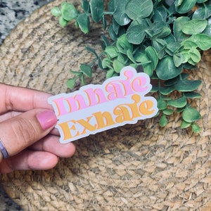 Inhale Exhale, Inhale Exhale Sticker, Mental Health Stickers, Calm ...