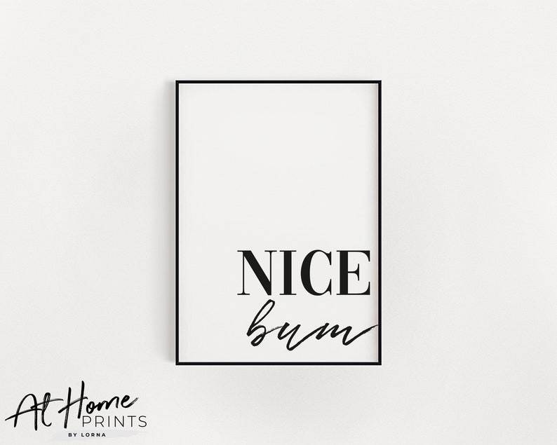 Bathroom Prints Nice Bum Print Toilet Sign Wall Art Home Etsy Uk