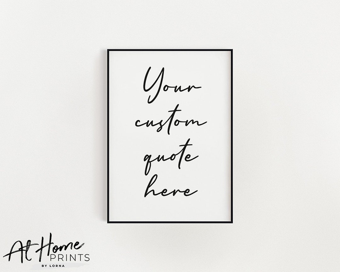 Personalised Print Your Custom Quote Lyrics Text DIY - Etsy
