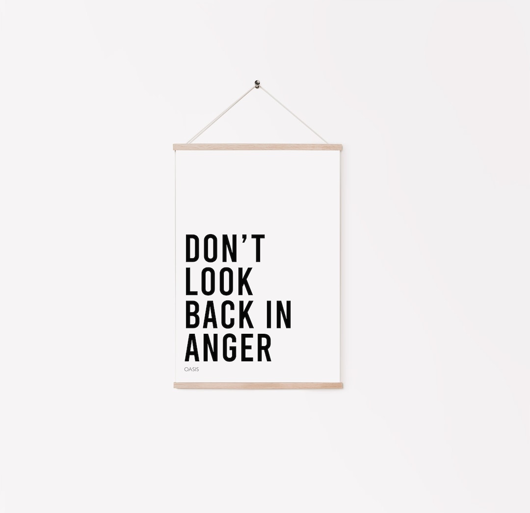 Don't Look Back in Anger Oasis Print Oasis Wall Art - Etsy