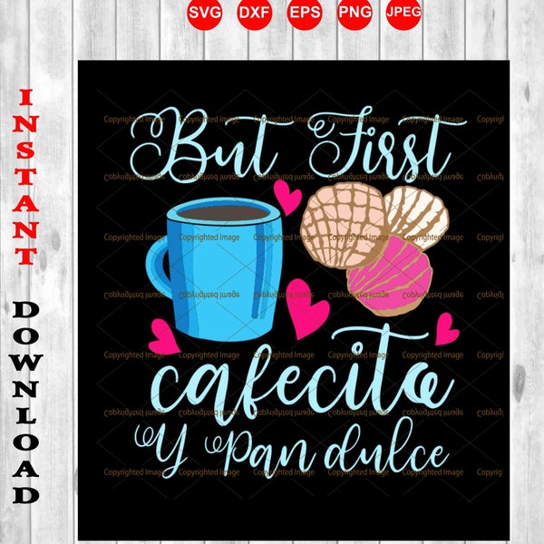 But First Cafecito Y Pan Dulce Svg - Etsy