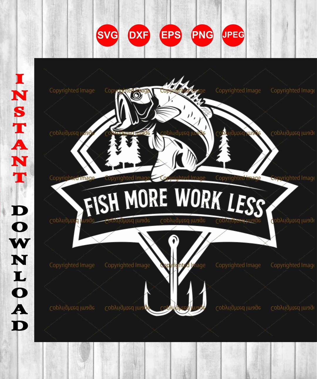 Fish More Work Less Svg Files, - Png Clipart -EPS Vector Files, INSTANT ...