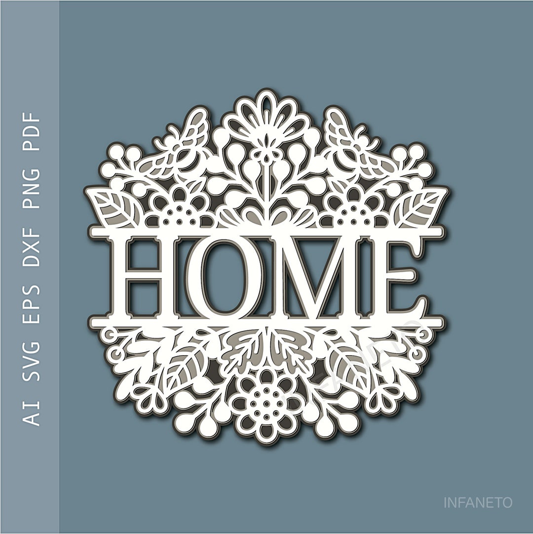 3D Home SVG Layered Cut Files Cricut Project Home Sign Svg Floral Svg ...