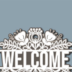 3D Welcome Sign SVG Layered Cut Files Floral Svg Cricut File Svg Laser ...