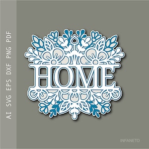 Home Sign SVG Layered Cut Files Cricut File Svg Floral Svg Laser Cut ...