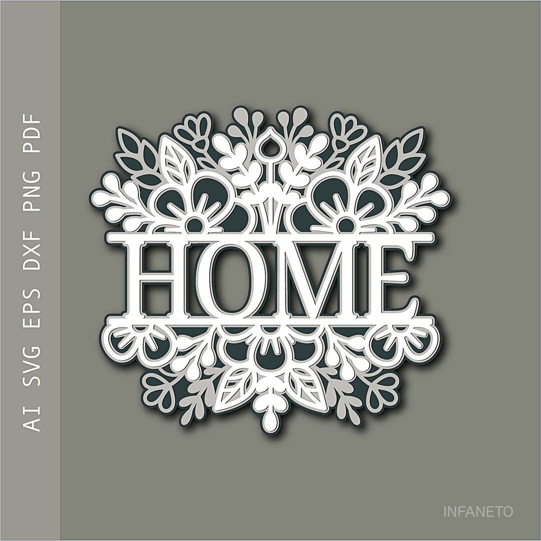 3D Home SVG Layered Cut Files Cricut Project Floral Svg Home Sign Svg ...