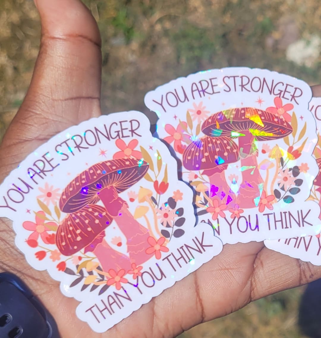 You Are Stronger Than You Think Holographic Sticker| Self Care Stickers ...