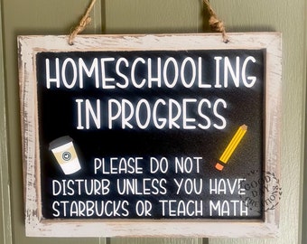 Homeschooling in Progress Front Door Sign Do Not Disturb Homeschool ...