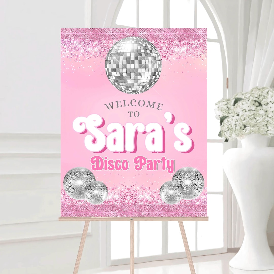 Disco Ball Birthday Party Welcome Sign, Template Printable, Disco Girl ...