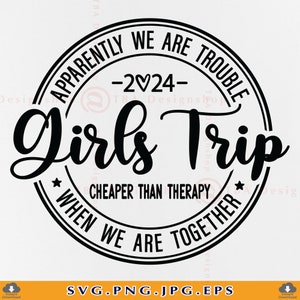 Girls Trip 2024 SVG, Friends Vacation SVG, Girls Trip Gifts, Girls ...