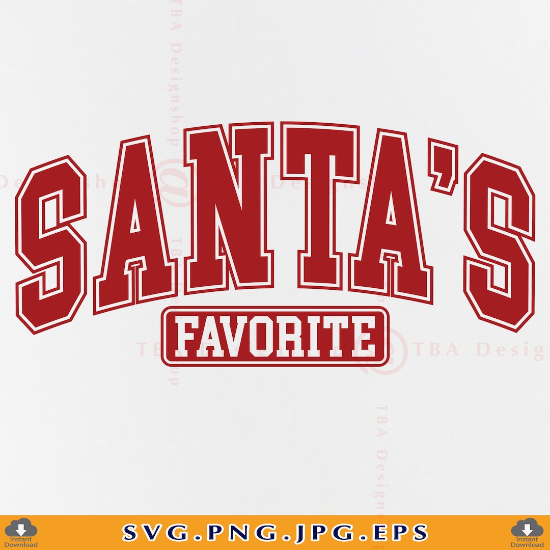 Santa's Favorite SVG, Santa's Favorite PNG, Christmas Varsity SVG ...
