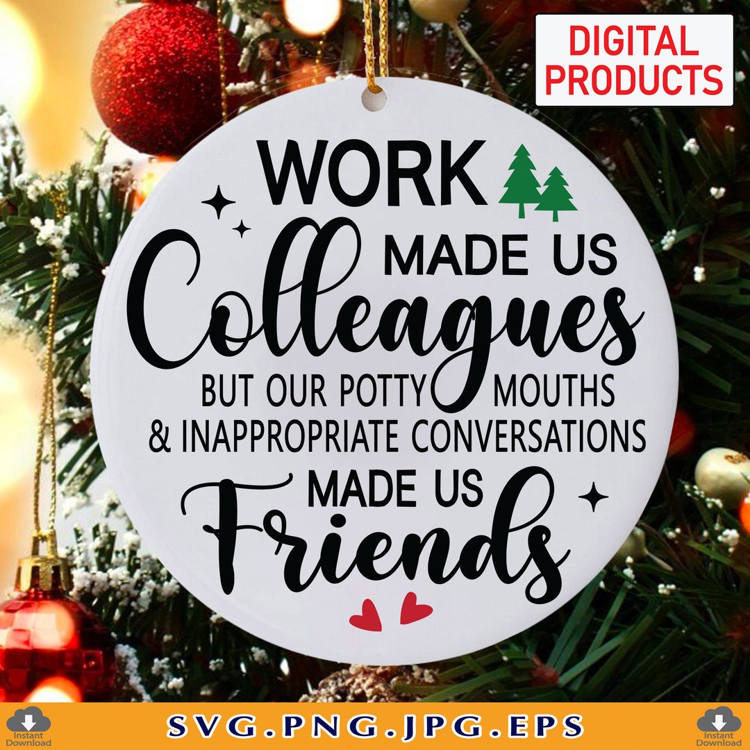 Work Made Us Coworkers SVG, Coworker Christmas Gift SVG, Christmas ...