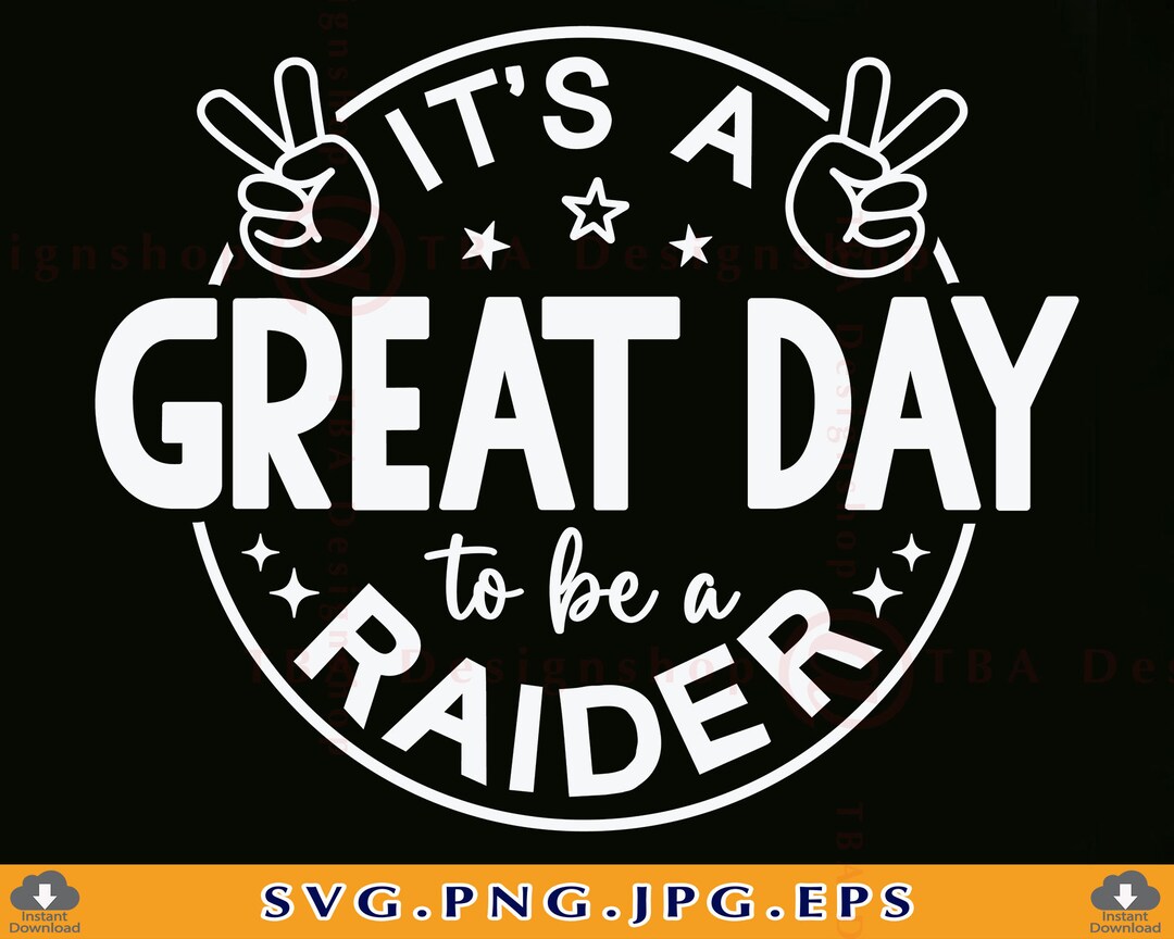 It's a Great Day to Be A Raider Svg, School Spirit SVG, School Mascot ...