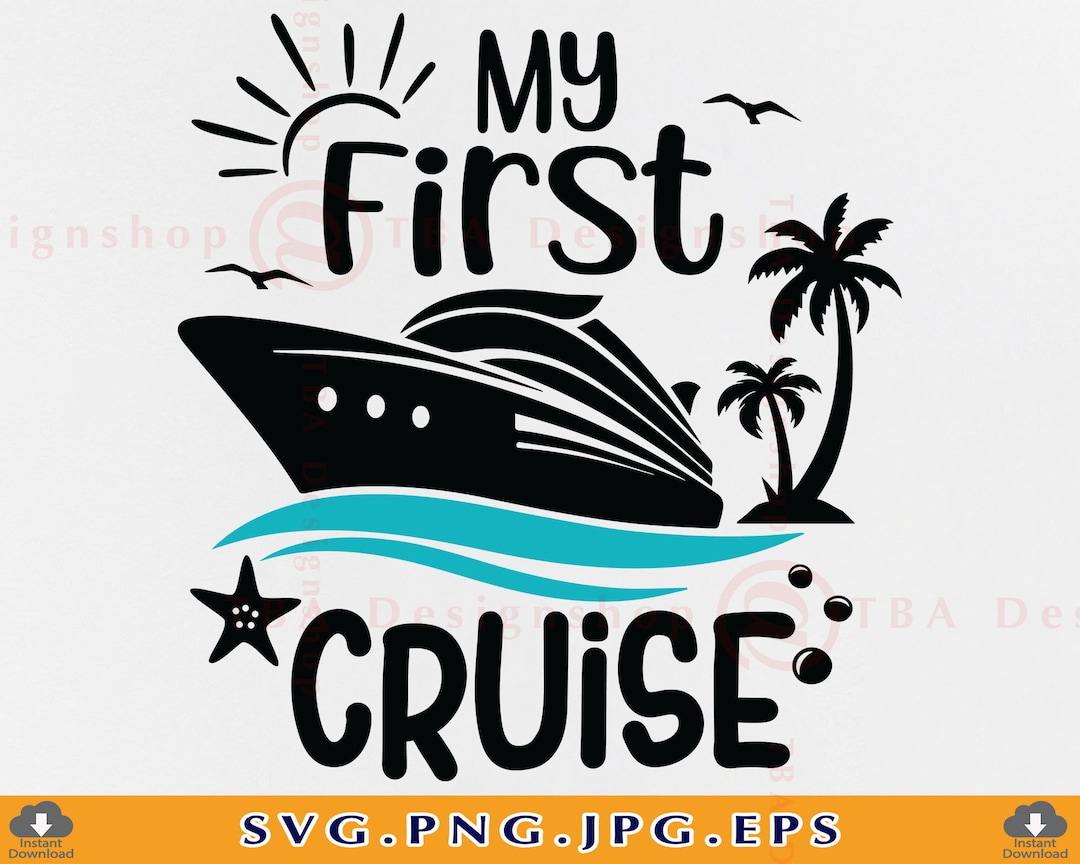 My First Cruise SVG, Kids Family Vacation Cut Files (SVG, PNG) - Etsy