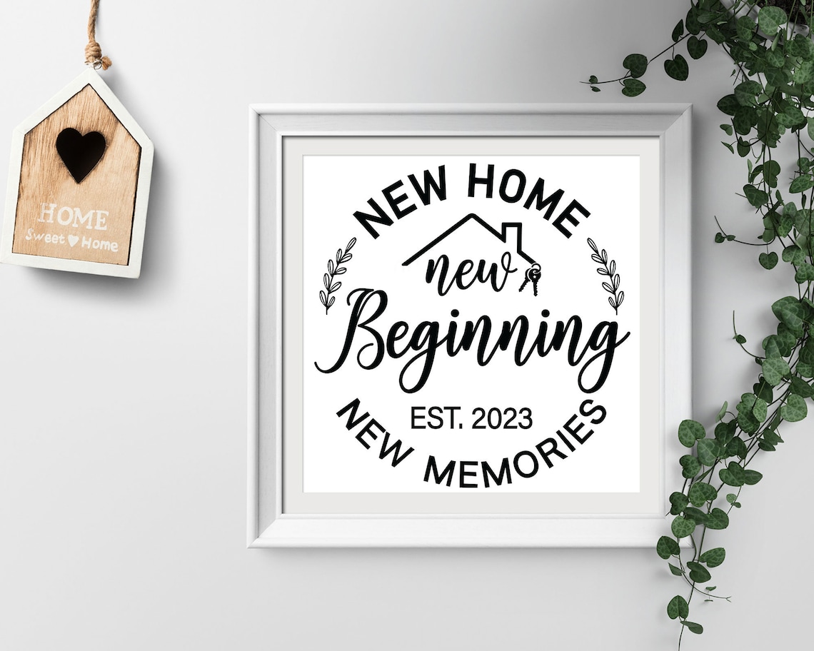 New Home New Beginning New Memories SVG New Home Sign SVG - Etsy