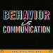 Behavior is Communication SVG, Special Education Teacher Shirt SVG ...