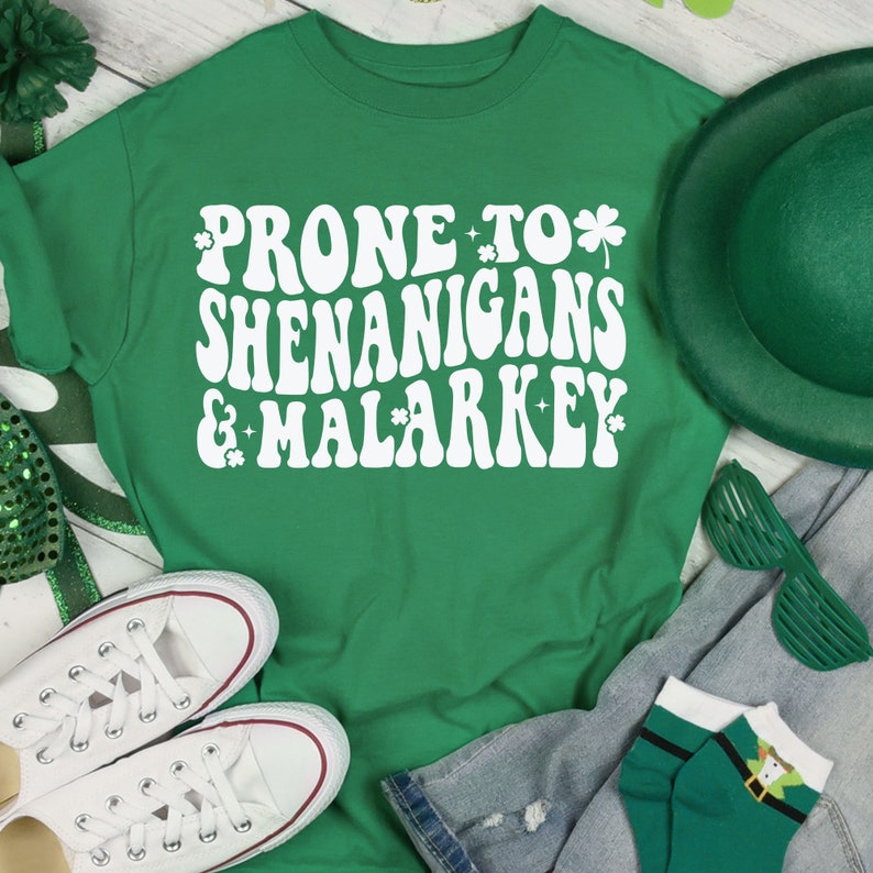 Prone to Shenanigans and Malarkey SVG, Funny St Patricks Day Shirt SVG ...