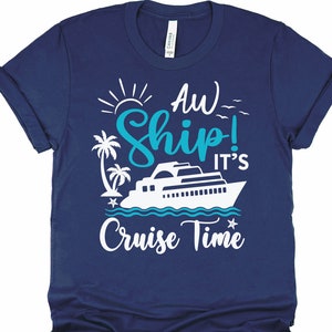 Cruise SVG, Aw Ship It's Cruise Time Svg, Family Cruise Shirts, Girls ...