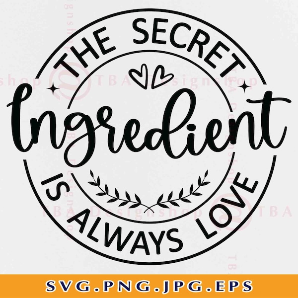 Secret Ingredient is Love Svg - Etsy