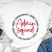 Admin Squad SVG, Office Staff Appreciation Gift Svg, Admin Team Shirts ...