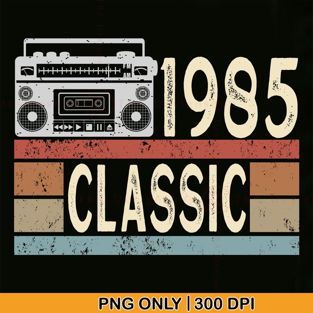 1985 Classic Png, 40th Birthday Gift Png, Retro Vintage Style Png, Born ...