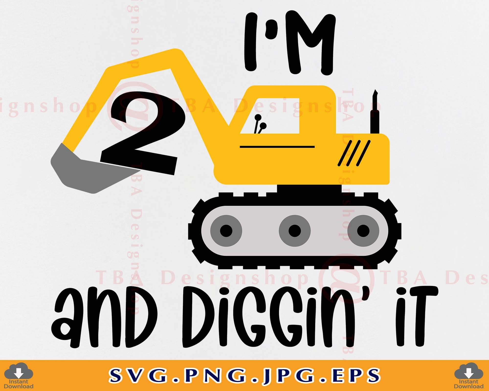 I'm 2 and Diggin' It Svg Construction SVG - Etsy Australia