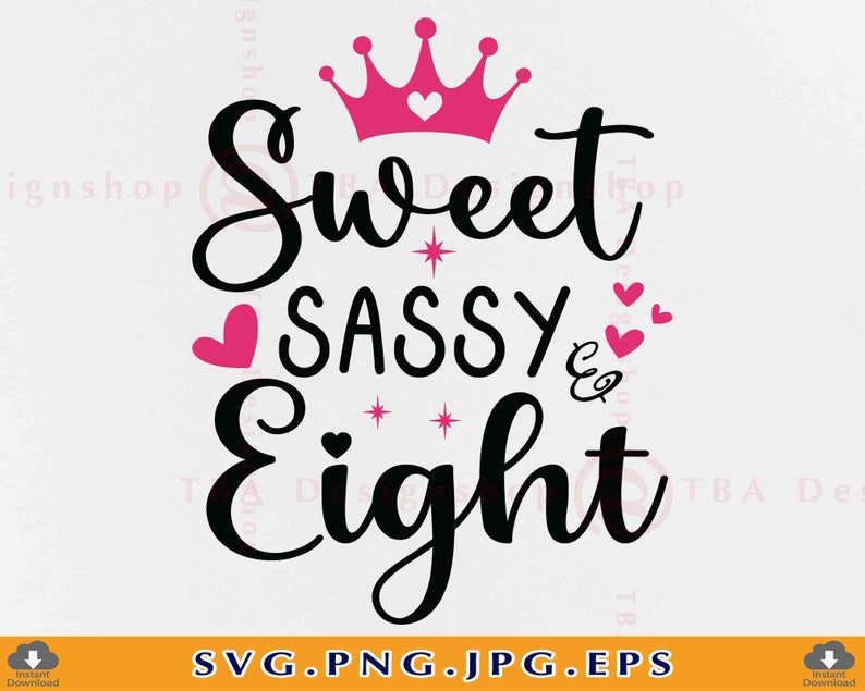 Sweet and Sassy Eight SVG 8th Birthday SVG 8th Birthday - Etsy