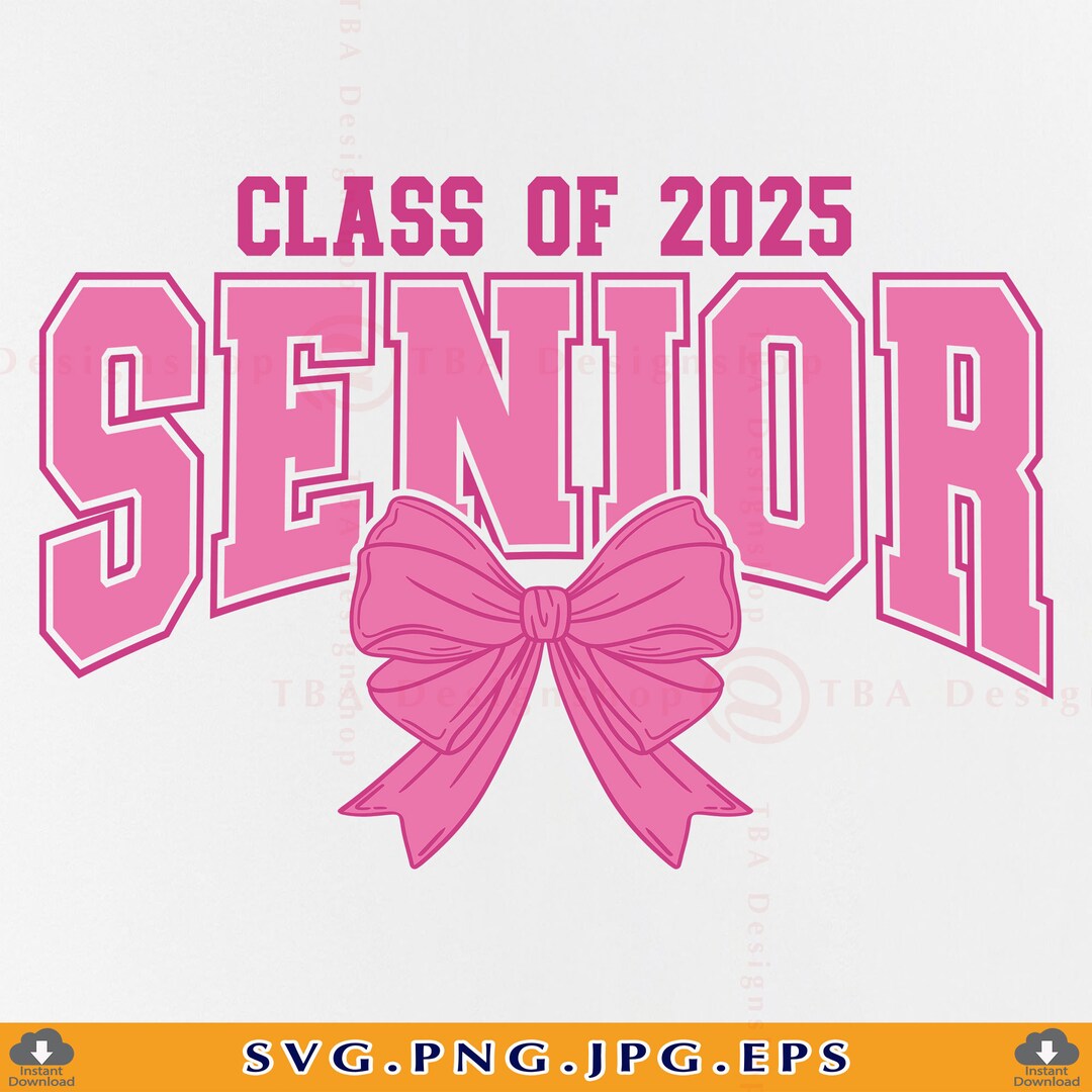 Coquette Senior 2025 SVG, Pink Bow, Graduation Shirt File (digital ...