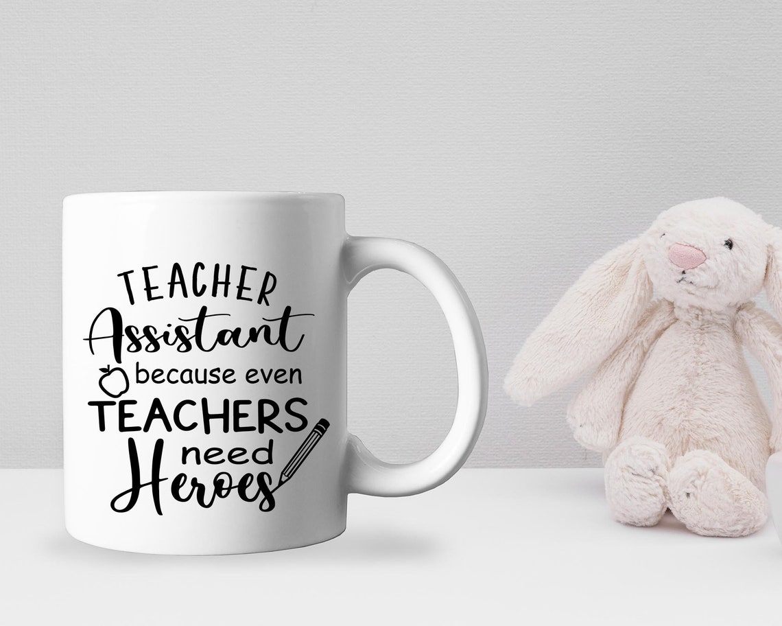 Teacher Assistant Because Even Teachers Need Heroes Svg, Teacher ...