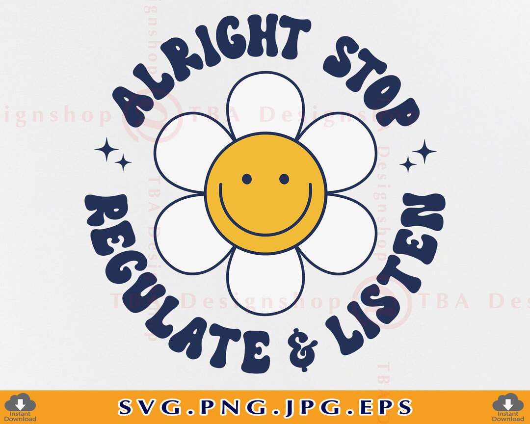 Teacher SVG, Alright Stop Regulate and Listen, School Counselor Svg ...