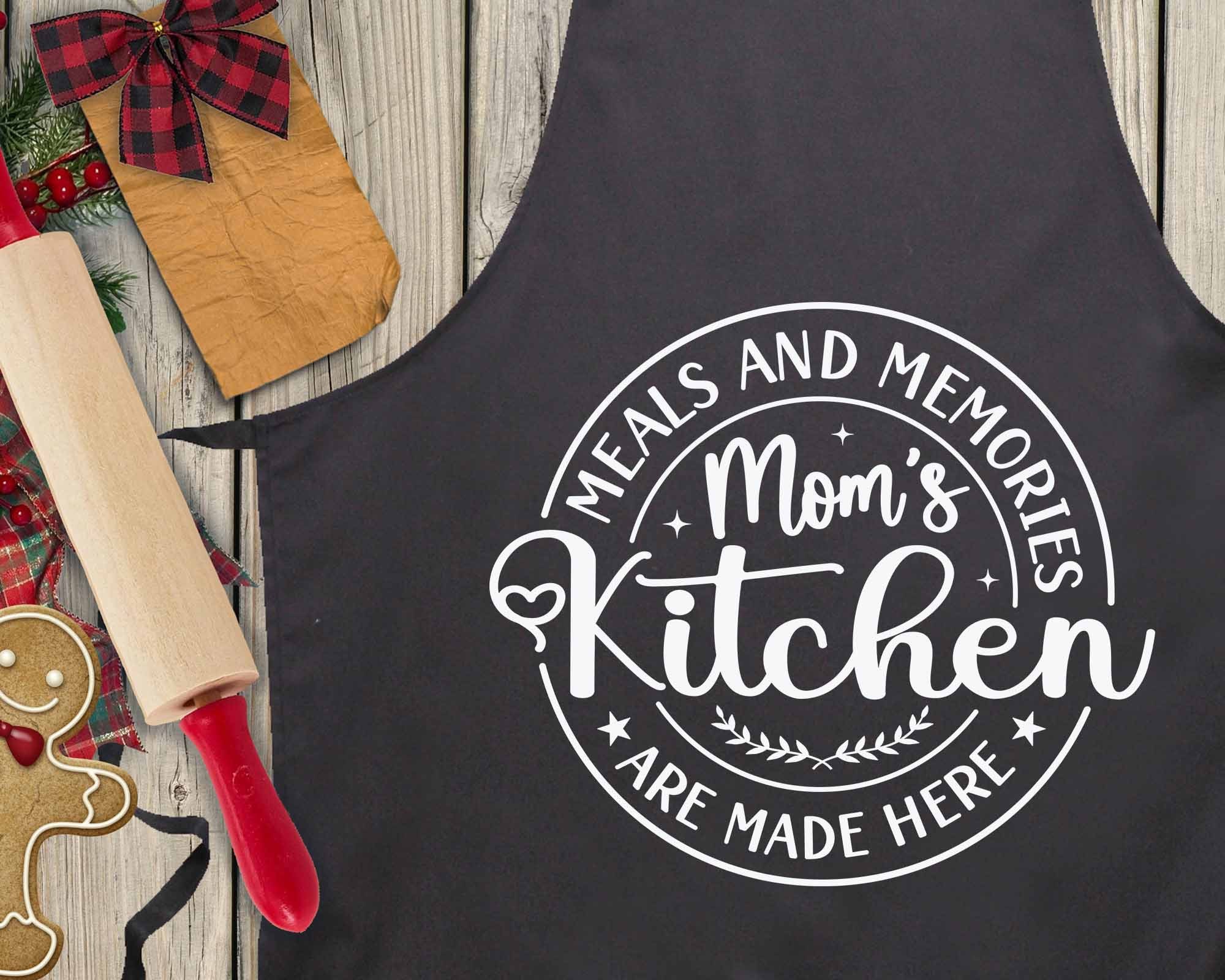 Mom's Kitchen Sign SVG, Meals and Memories, Cricut Cut Files (digital ...