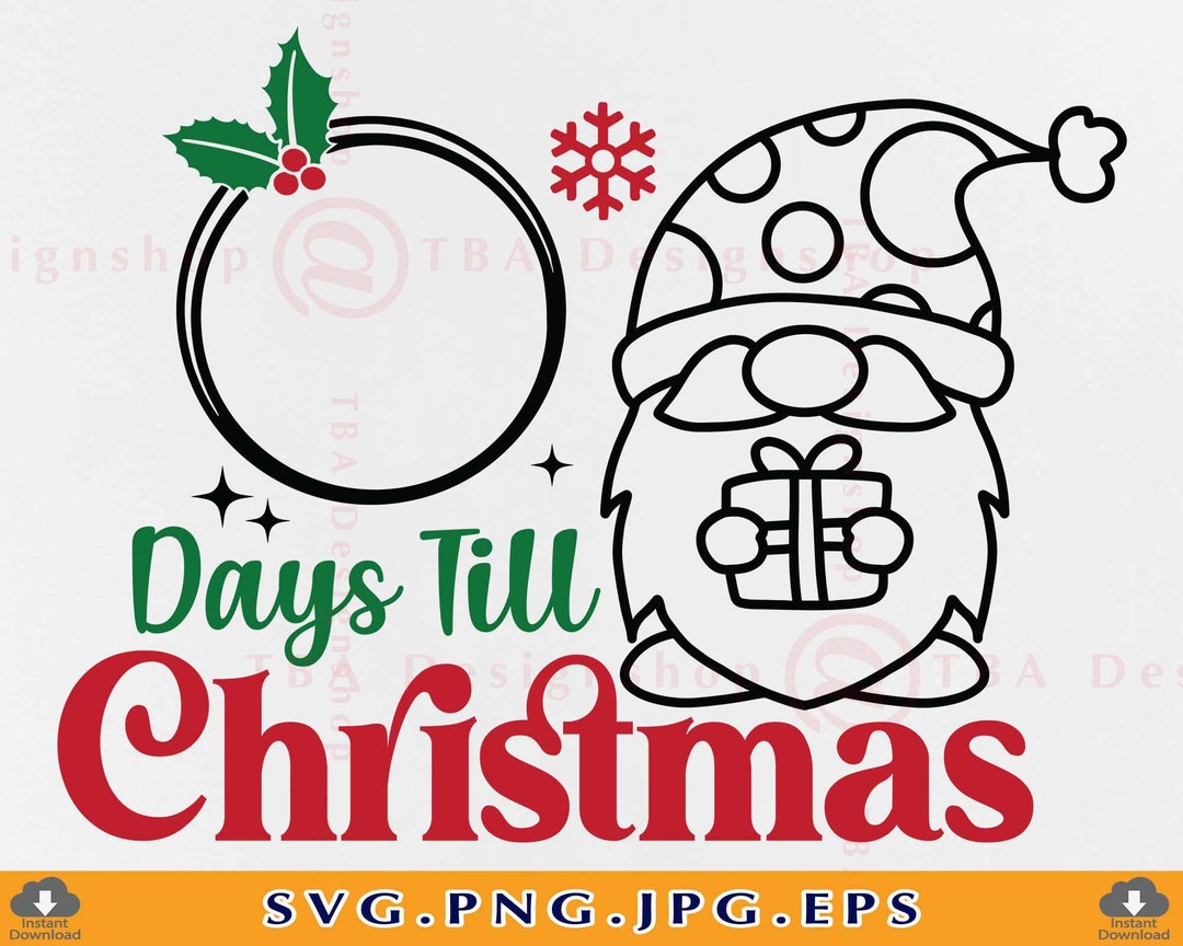 Days Till Christmas Svg, Countdown to Christmas SVG, Christmas ...