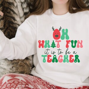 Christmas Teacher SVG, Oh What Fun It is to Be A Teacher, Funny Teacher ...