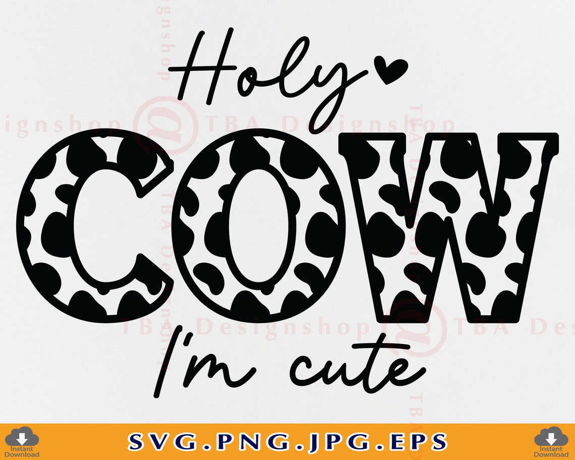 Holy Cow I'm Cute SVG Country Western Baby Gift SVG Cute - Etsy