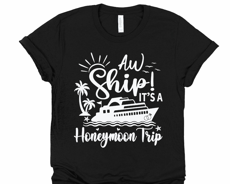 Aw Ship It's A Honeymoon Trip SVG Cruise Ship SVG Cruise - Etsy