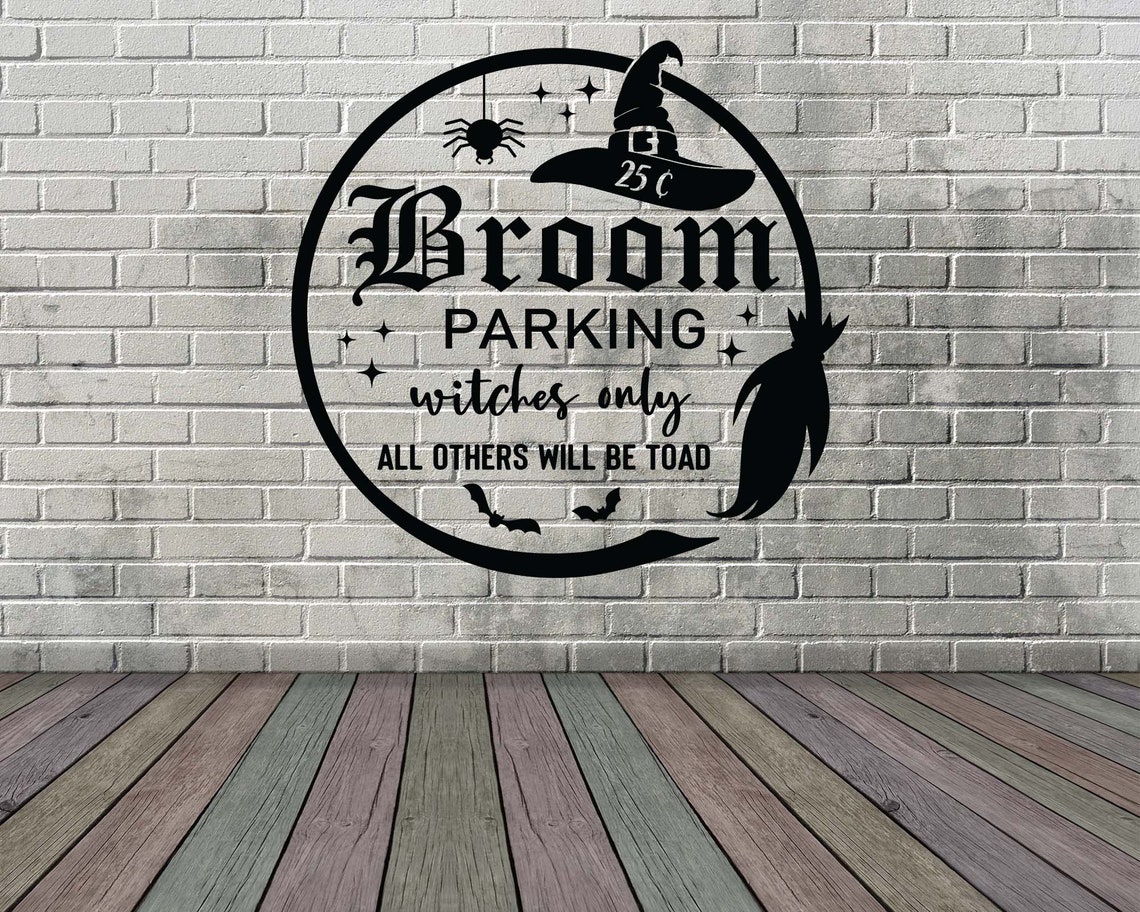 Broom Parking SVG Witches Only SVG All Others will be Toad | Etsy