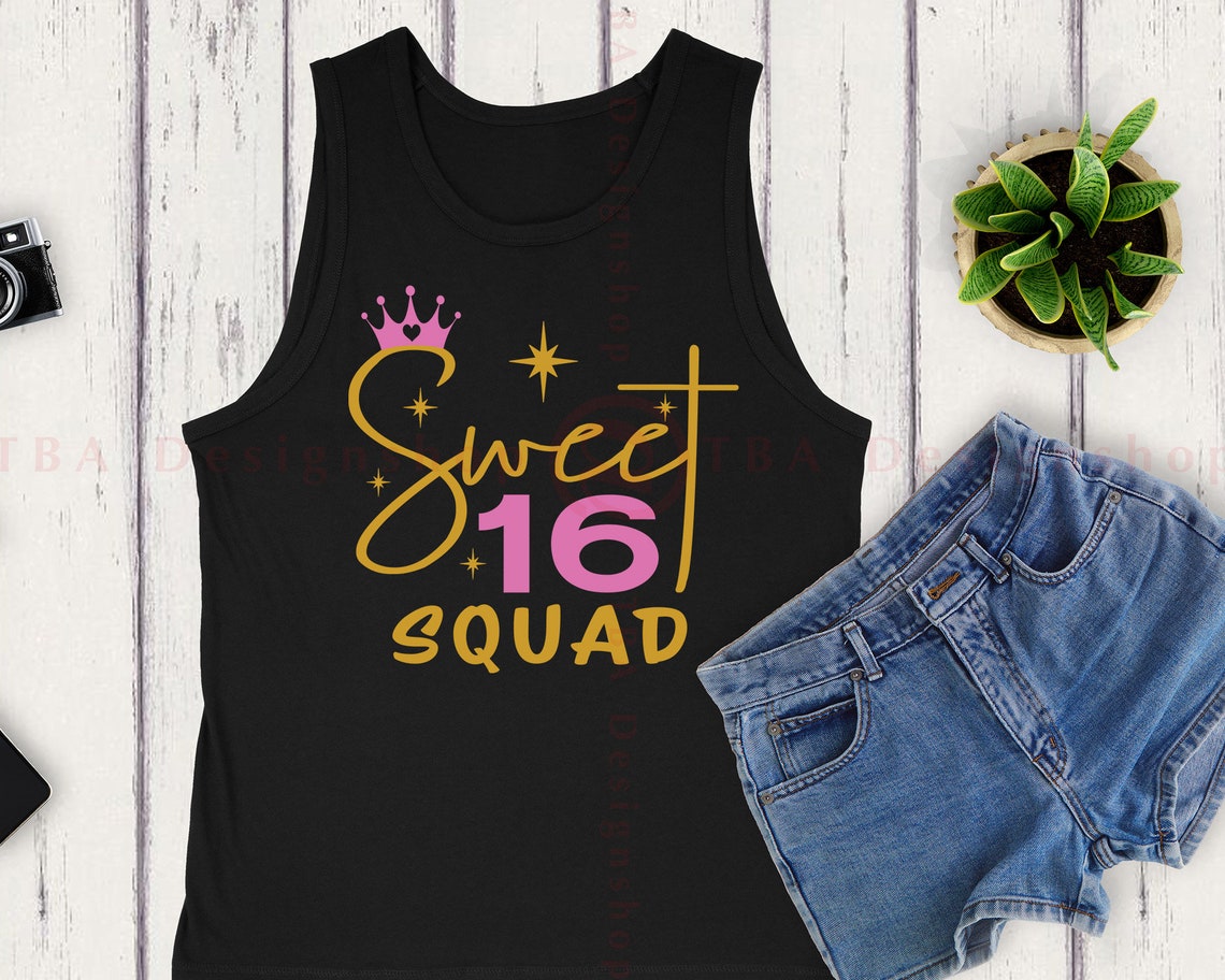 Sweet 16 Squad Svgsweet 16 Svg16th Birthday Girl Shirt Etsy