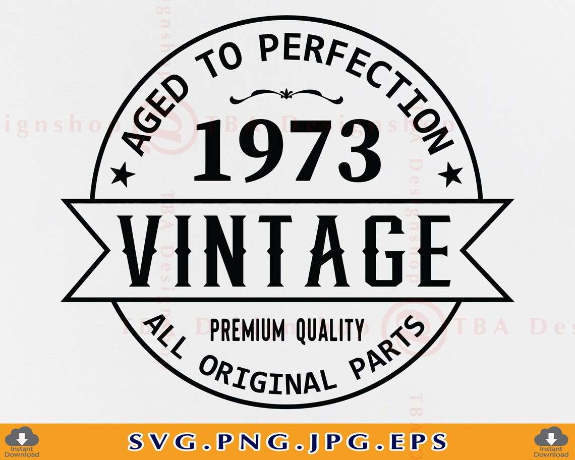 Vintage 1973 Svg 50th Birthday SVG 50 Birthday SVG 50th - Etsy