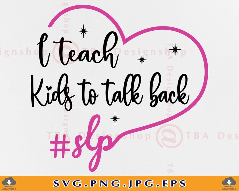 I Teach Kids to Talk Back SLP Svg Speech Language Pathologist - Etsy