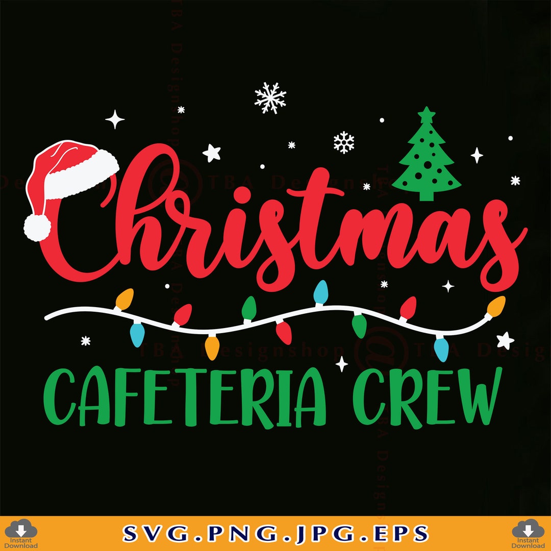 Christmas Lunch Lady Svg Christmas Cafeteria Crew Svg Cafeteria