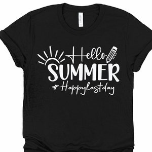 Hello Summer Happy Last Day of School SVG, Teacher Gift SVG, Funny ...