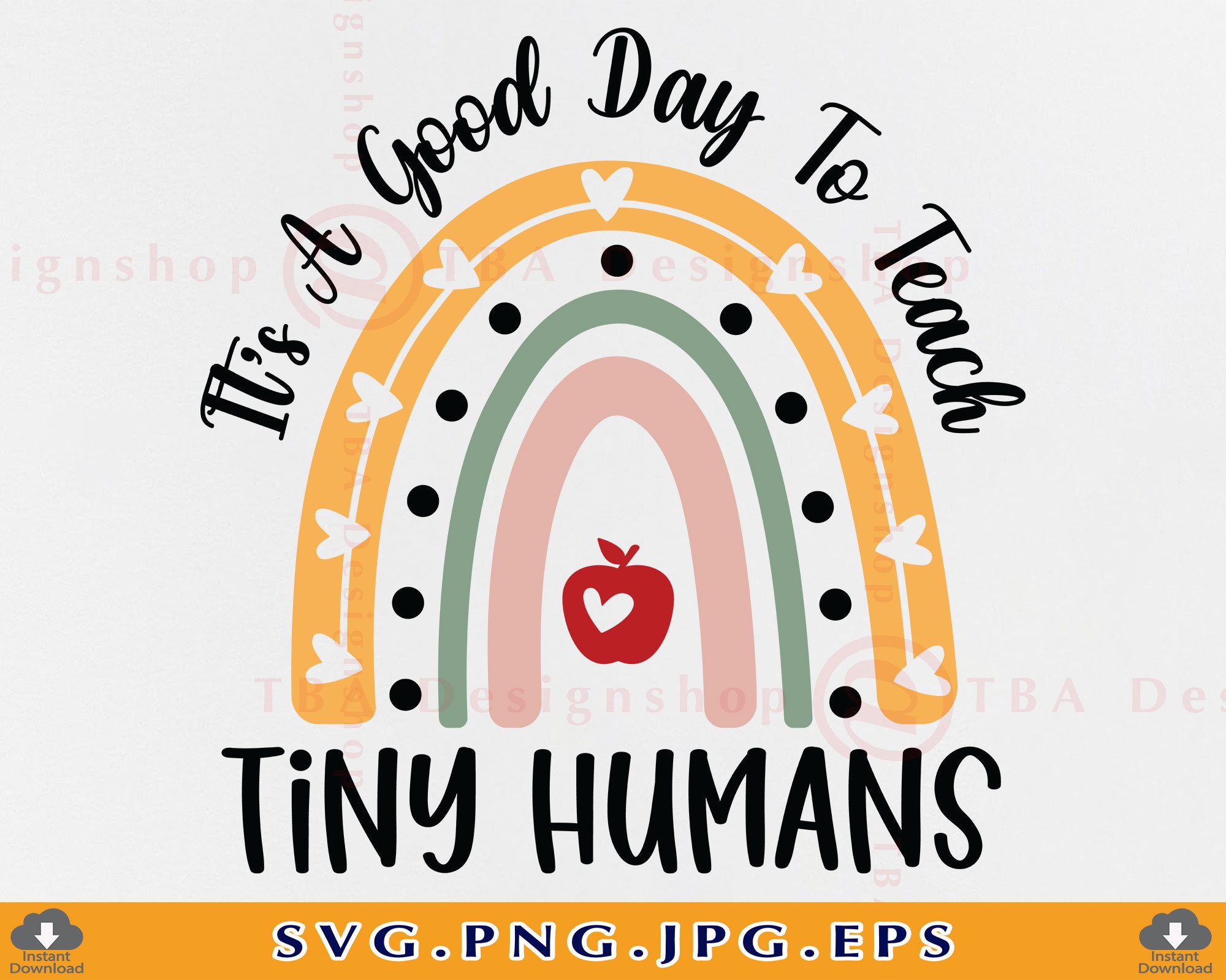 It's A Good Day to Teach Tiny Humans SVG, Teacher Rainbow (cut Files ...