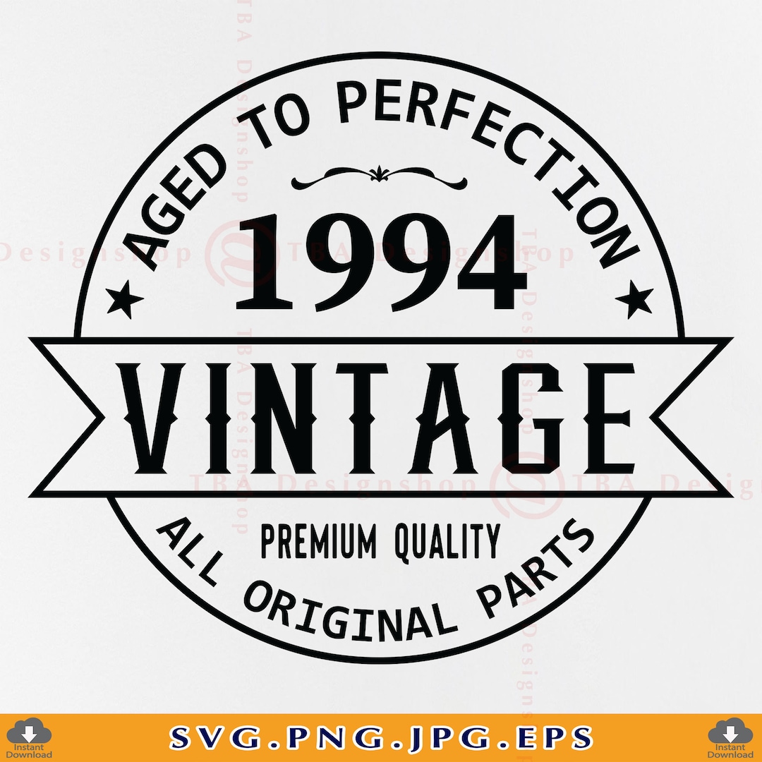 Vintage 1994 Svg, 30th Birthday SVG, 30 Birthday SVG, 30th Birthday ...