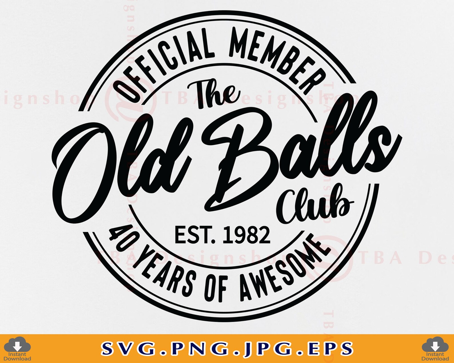 40th Birthday SVG Official Member the Old Balls Club Est - Etsy Canada