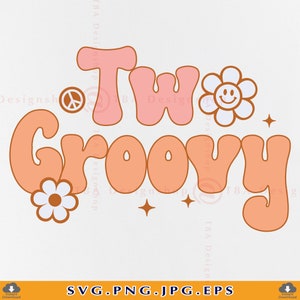 Two Groovy SVG, 2nd Birthday Girl SVG, 2 Birthday Shirt SVG, 2nd ...