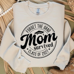 Funny Mom Graduation 2027 SVG, Survived Graduate Shirt, Cricut Cut ...