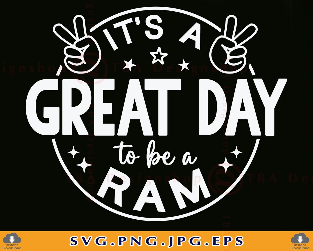 It's a Great Day to Be A Ram Svg, School Spirit SVG, School Mascot SVG ...