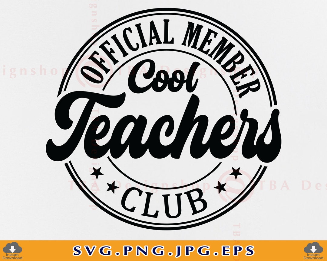 Official Member Cool Teachers Club SVG, Teacher Gifts SVG, Cool Teacher ...